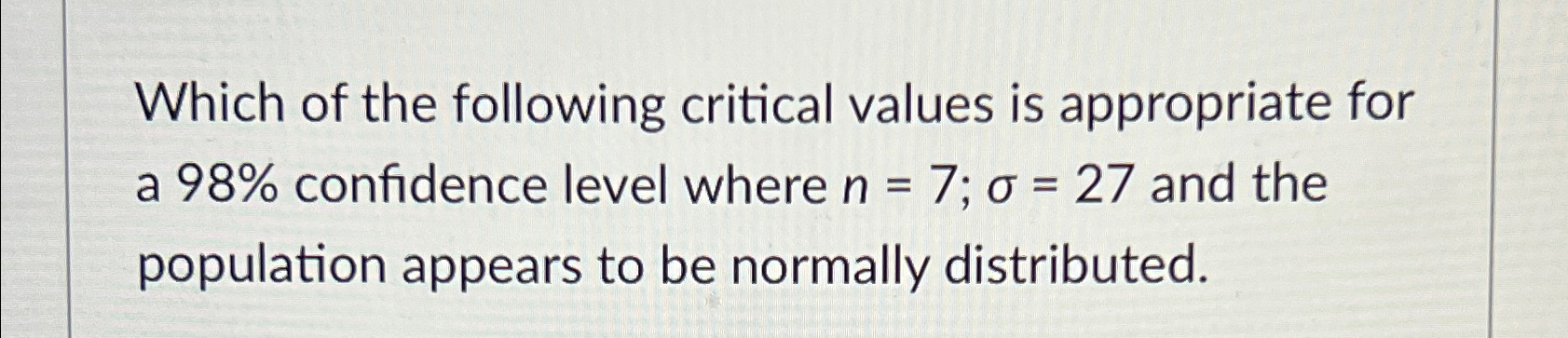 Solved Which of the following critical values is appropriate | Chegg.com