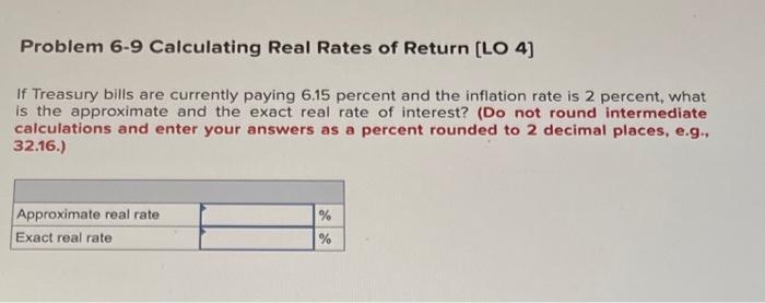 Solved Problem 6-9 Calculating Real Rates of Return [LO 4] | Chegg.com
