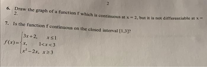Solved 6. Draw the graph of a function f which is continuous | Chegg.com