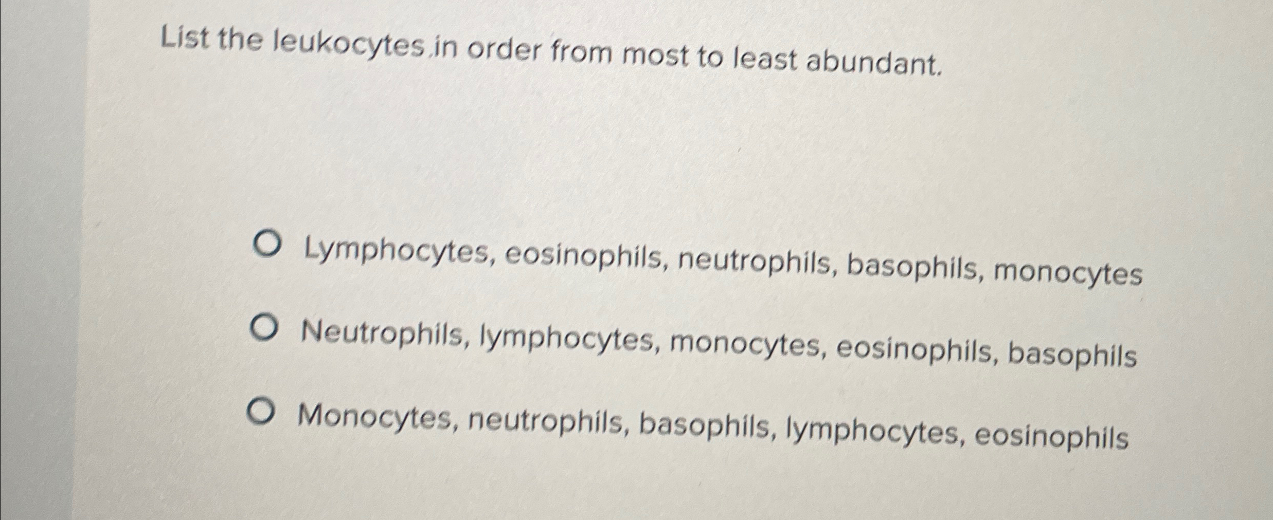 Solved List the leukocytes.in order from most to least | Chegg.com