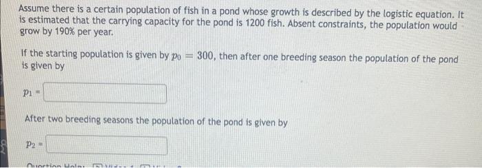 Solved Assume there is a certain population of fish in a | Chegg.com