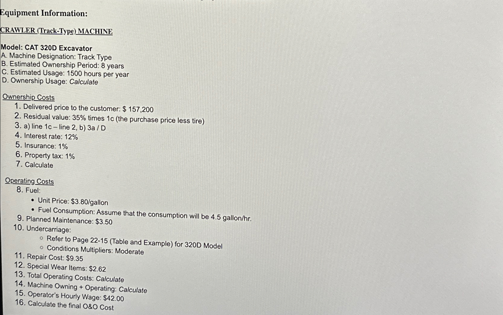 Solved Equipment Information:CRAWLER (Track-Type) | Chegg.com