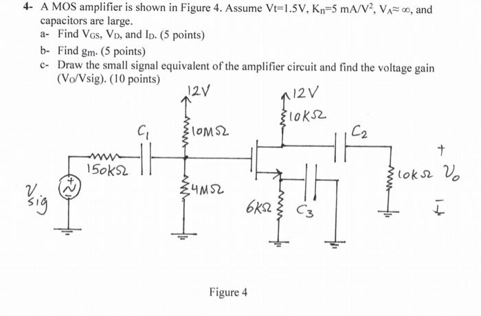 Solved 4- A MOS amplifier is shown in Figure 4. Assume | Chegg.com