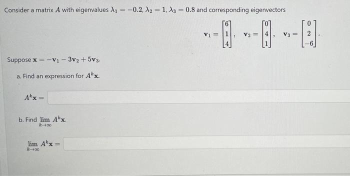 Solved Consider a matrix A with eigenvalues | Chegg.com