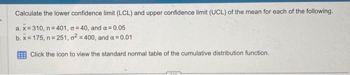 Solved Calculate the lower confidence limit ( LCL ) and | Chegg.com