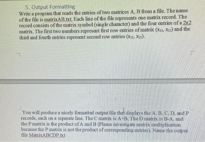 Solved 5. Output Formatting Write a program that reads the | Chegg.com