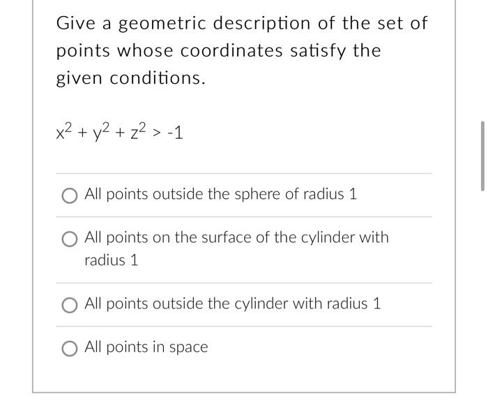 Solved Give a geometric description of the set of points | Chegg.com