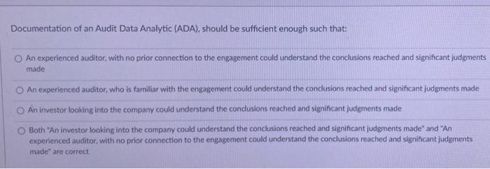 Solved Documentation of an Audit Data Analytic (ADA), should | Chegg.com