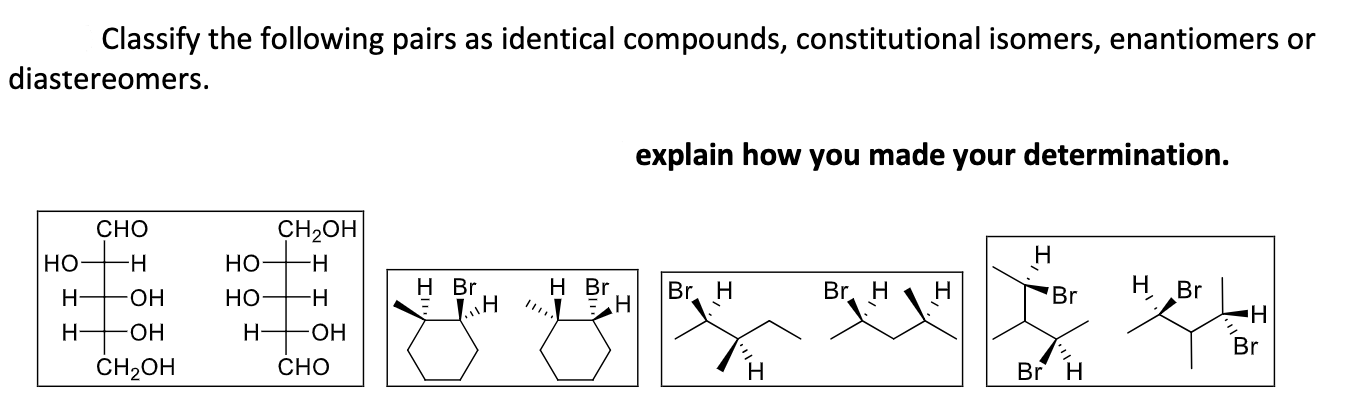 Solved Classify the following pairs as identical compounds, | Chegg.com