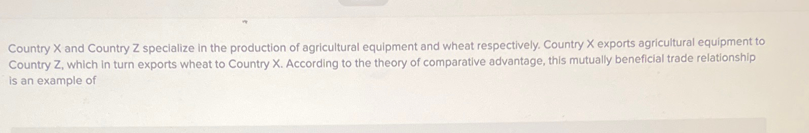 Solved Country x ﻿and Country Z ﻿specialize in the | Chegg.com