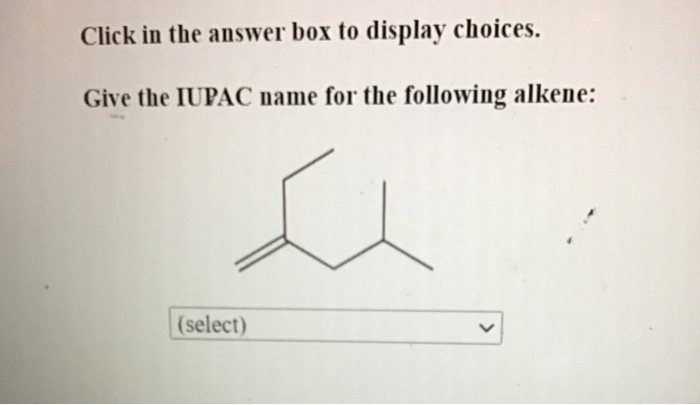Solved Click in the answer box to display choices. Give the | Chegg.com