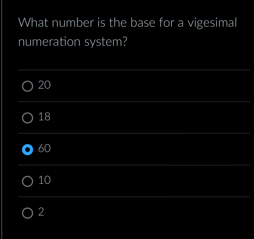 Solved What number is the base for a vigesimal numeration | Chegg.com