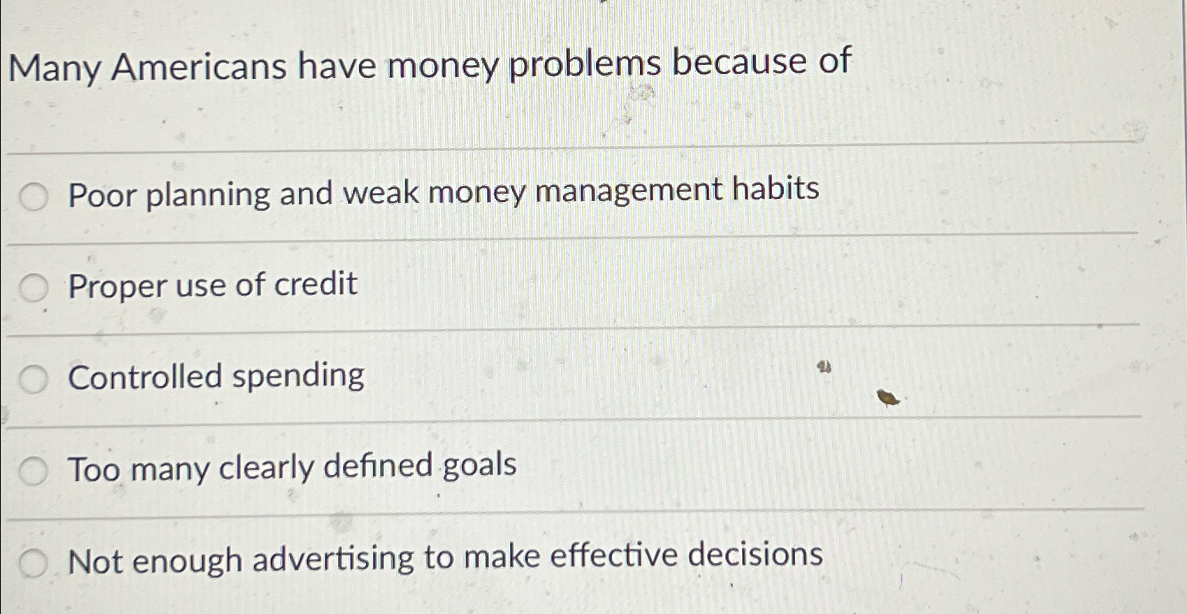 Solved Many Americans have money problems because ofPoor | Chegg.com