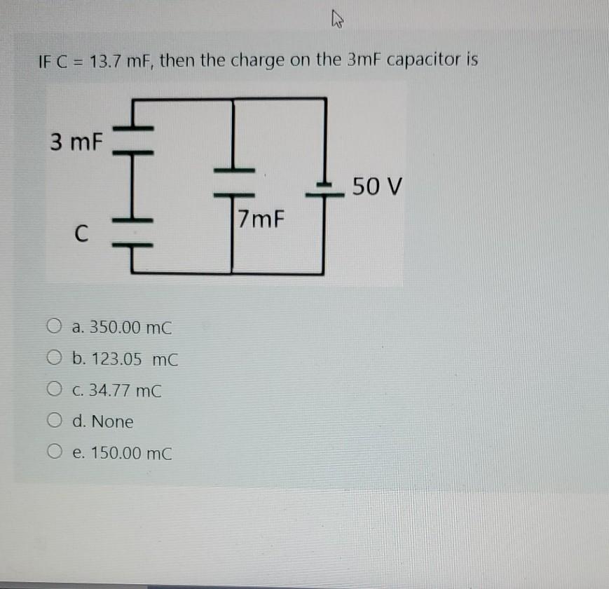 Solved IF C = 13.7 mF, then the charge on the 3mF capacitor | Chegg.com