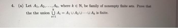 Solved 4. (a) Let A1, A2,..., Ak, where k E N, be family of | Chegg.com