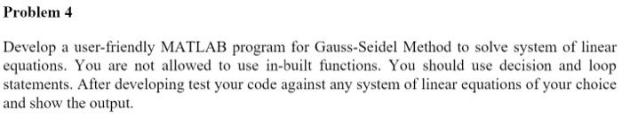 Solved Problem 4 Develop a user-friendly MATLAB program for | Chegg.com
