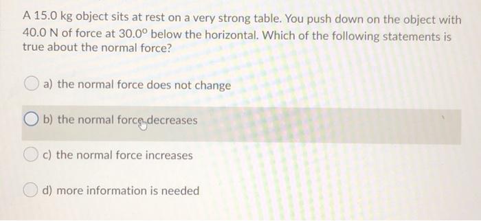 Solved A 15.0 kg object sits at rest on a very strong table. | Chegg.com
