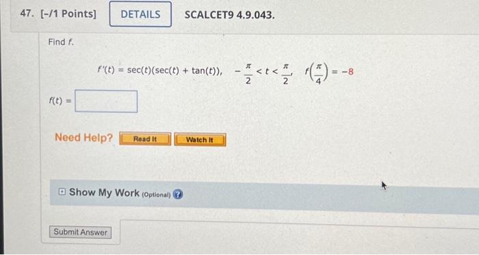 Solved -/1 Points] SCALCET9 4.9.043. Find f. | Chegg.com
