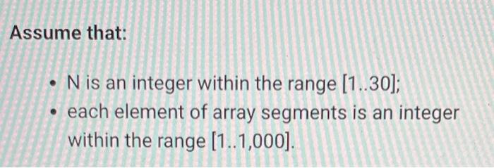 Solved You are given an array segments consisting of N | Chegg.com