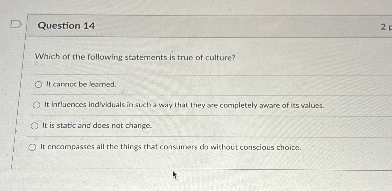 Solved Question 14Which of the following statements is true | Chegg.com