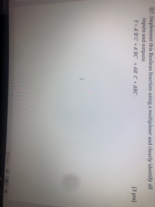 Solved Q7. Implement this Boolean function using a | Chegg.com