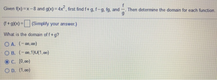 Solved f Given f(x)=x-8 and g(x) = 4x², first find f+g, f-9, | Chegg.com