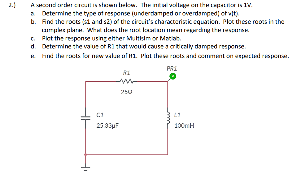 Solved 2.) ﻿A second order circuit is shown below. The | Chegg.com