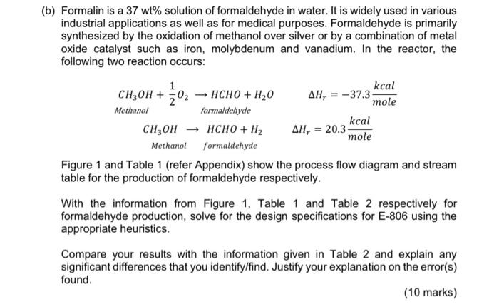 (b) Formalin is a 37 wt% solution of formaldehyde in | Chegg.com