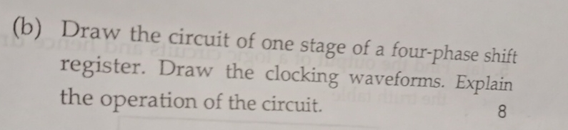 Solved (b) ﻿Draw the circuit of one stage of a four-phase | Chegg.com