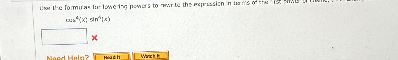 Solved Use the formulas for lowering powers to rewrite the | Chegg.com