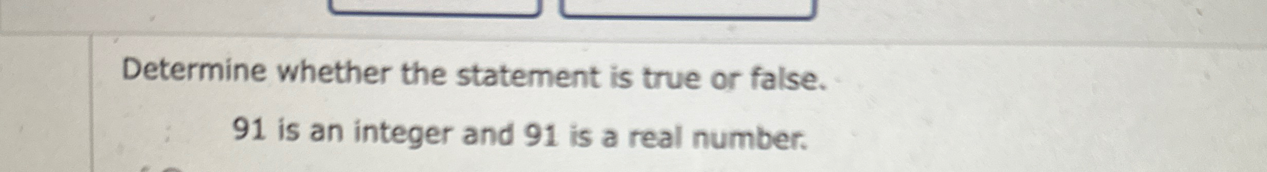Solved Determine whether the statement is true or false.91 | Chegg.com