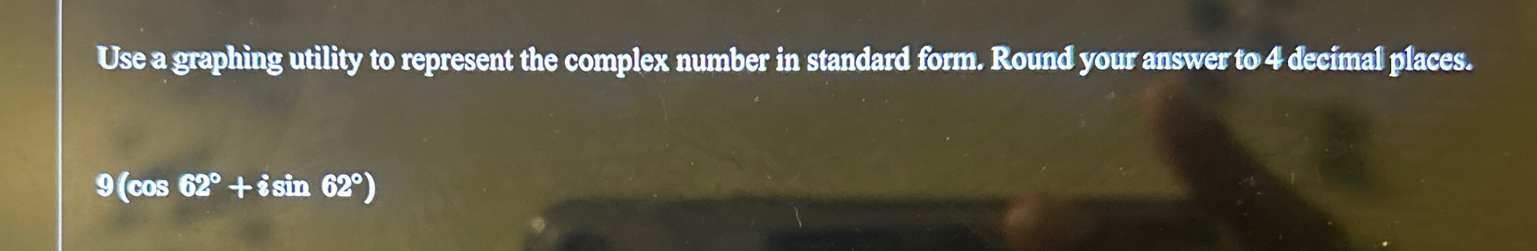 Solved Use a graphing utility to represent the complex | Chegg.com