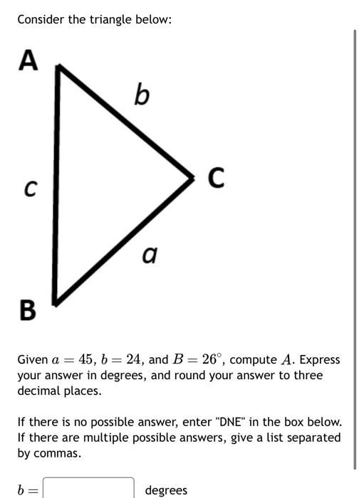 Consider the triangle below: A C b = b a B Given a | Chegg.com