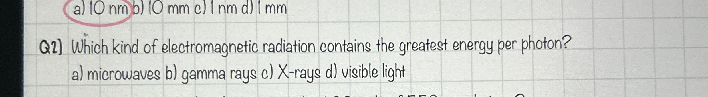 Solved Q2) ﻿Which kind of electromagnetic radiation contains | Chegg.com