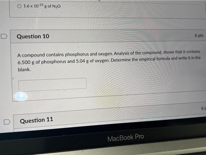 Solved O 1.6 x 10-23 g of N20 D Question 10 6 pts A compound | Chegg.com