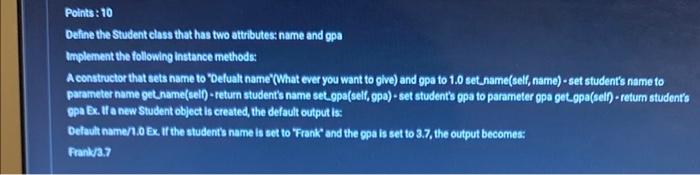 Solved Points : 10 Define the student class that has two | Chegg.com