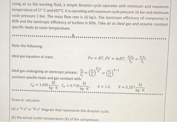 Solved Draw or calculate: (a) a "T-s" or "P-V" diagram that | Chegg.com