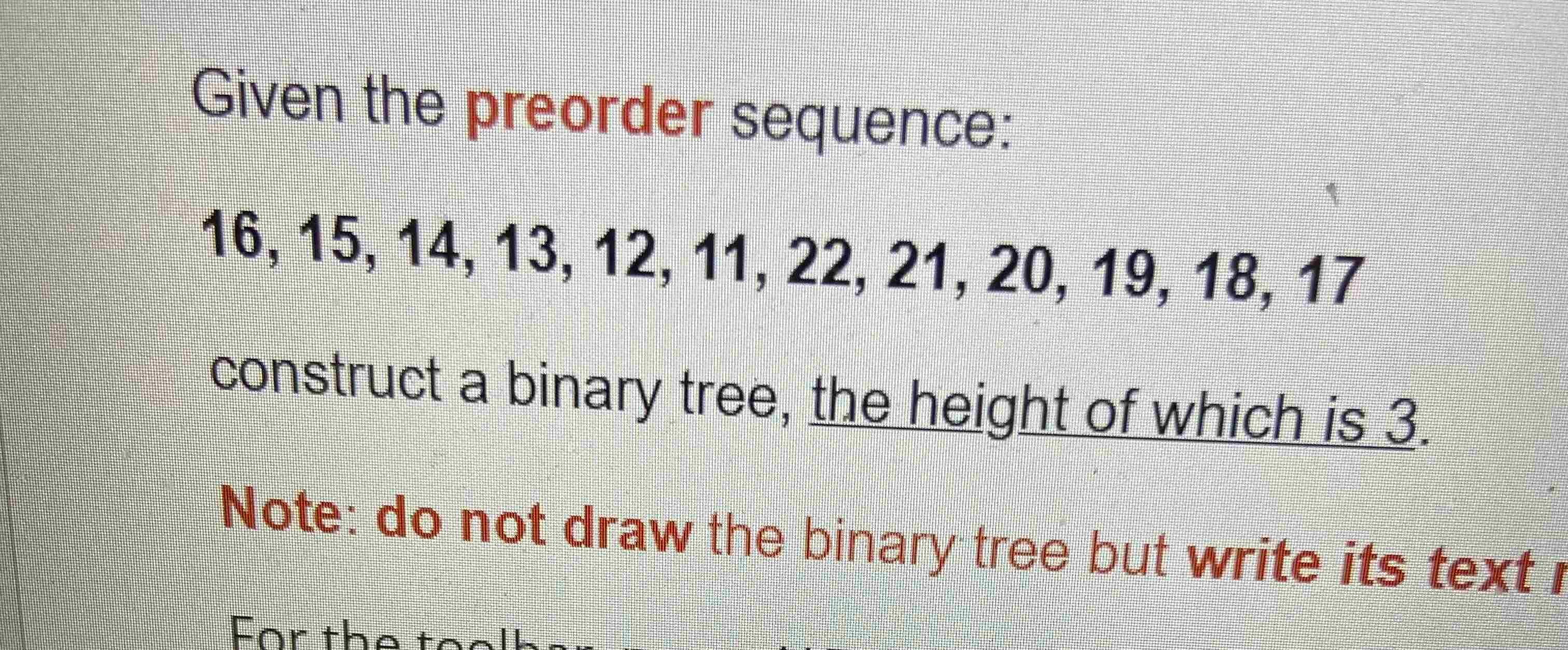Solved Given the preorder sequence: 16, 15, 14, 13, 12, 11, | Chegg.com