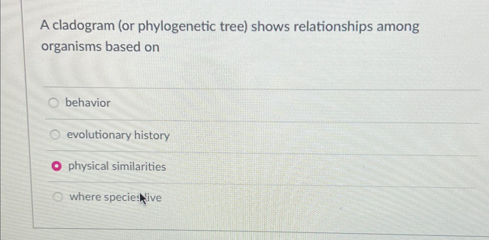 Solved A cladogram (or phylogenetic tree) ﻿shows | Chegg.com