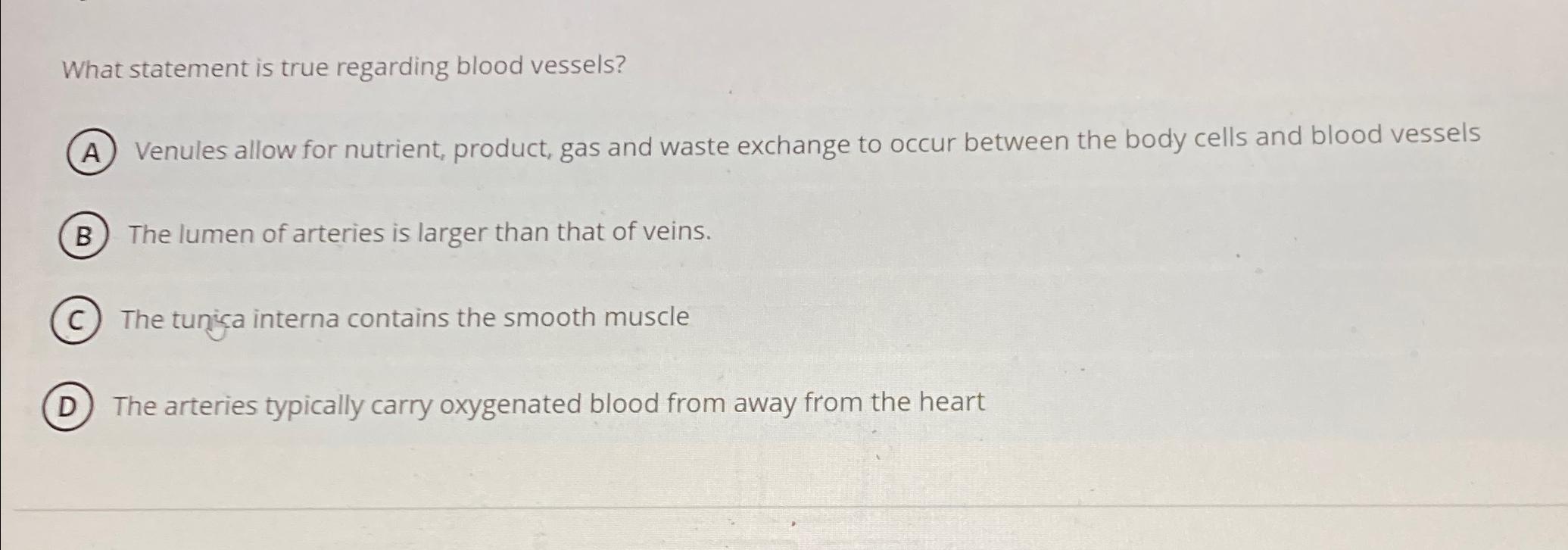 Solved What statement is true regarding blood | Chegg.com