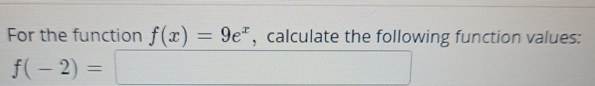 Solved For the function f(x)=9ex, ﻿calculate the following | Chegg.com