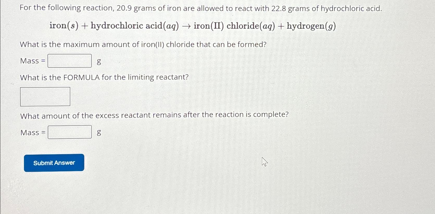 Solved For the following reaction, 20.9 ﻿grams of iron are | Chegg.com