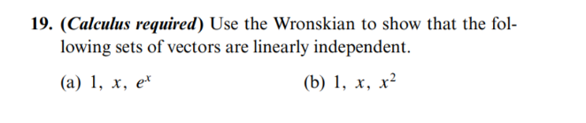 Solved (Calculus required) ﻿Use the Wronskian to show that | Chegg.com