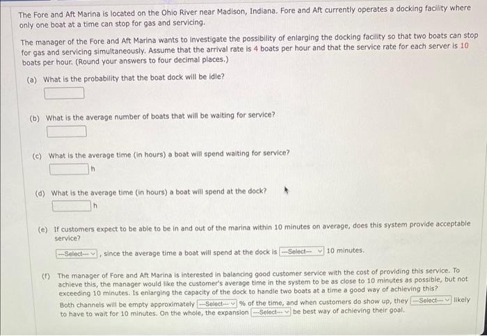 Solved The Fore and Aft Marina is located on the Ohio River | Chegg.com