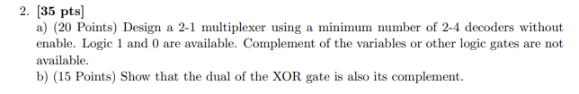 Solved [35 ﻿pts]a) (20 ﻿Points) ﻿Design a 2-1 ﻿multiplexer | Chegg.com