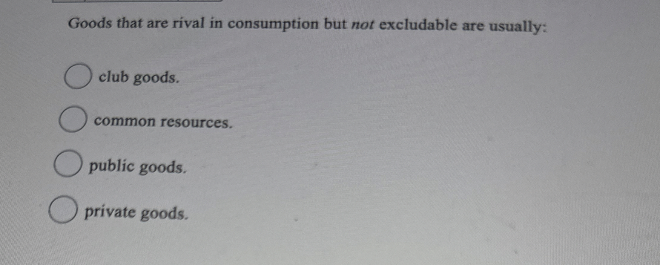 Solved Goods that are rival in consumption but not | Chegg.com