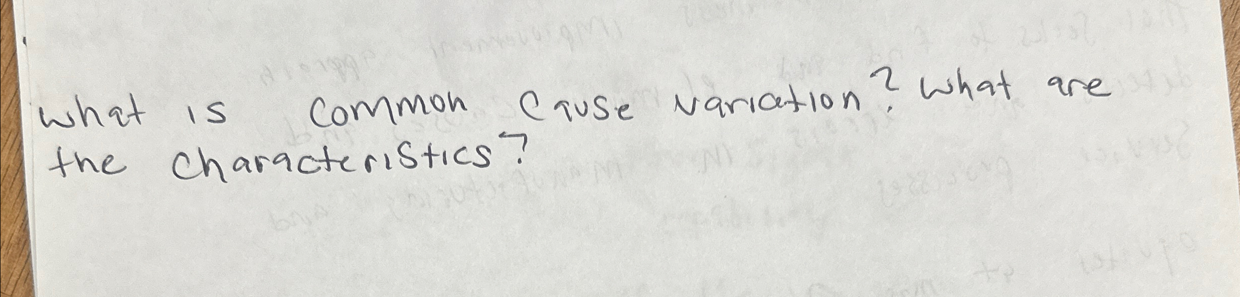 Solved What is Common Cause variation? What are the | Chegg.com