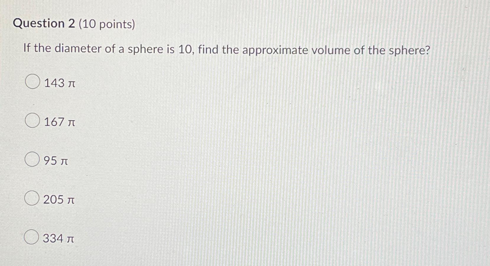 Solved Question 2 (10 points)If the diameter of a sphere is | Chegg.com Solved Question 2 (10 points)If the diameter of a sphere is | Chegg.com