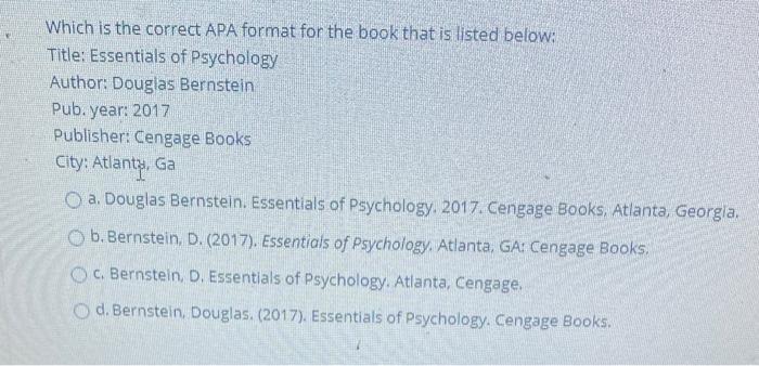 Solved Which Is The Correct APA Format For The Book That Is Chegg