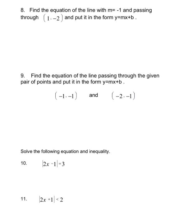 Solved 8. Find the equation of the line with m=−1 and | Chegg.com